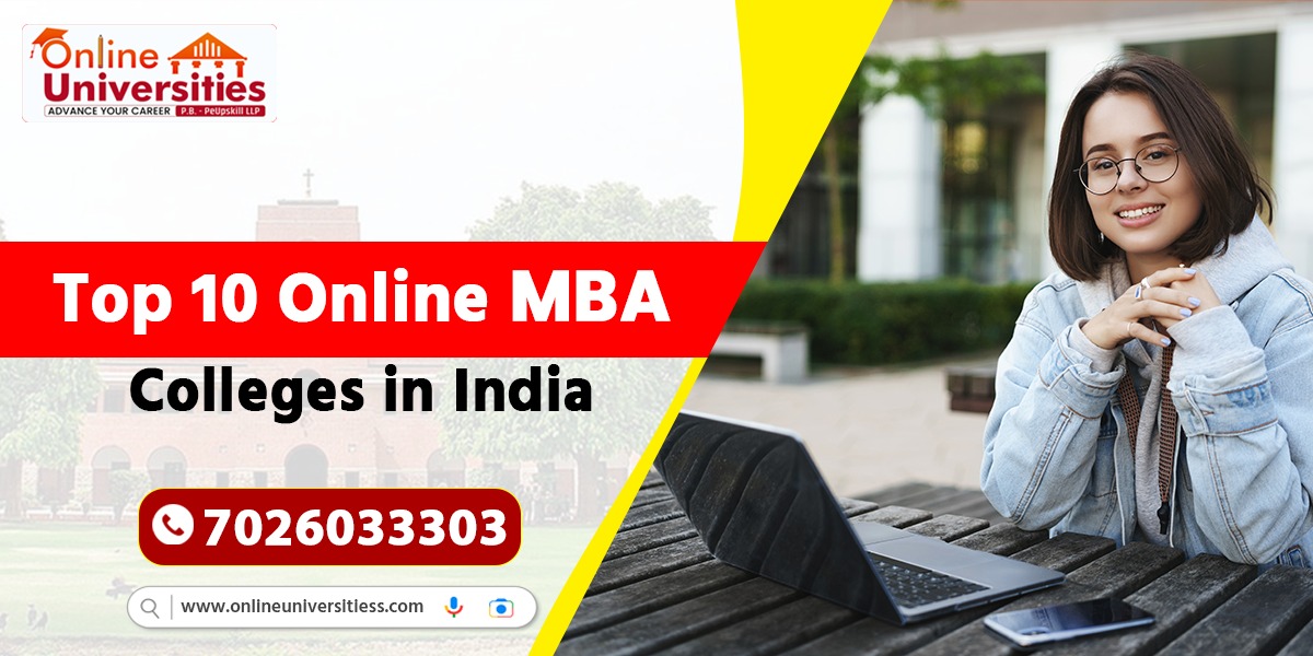 Top 10 Online MBA Colleges in India: Fees, Courses, and Admission...